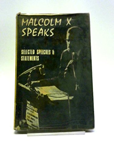 Malcolm X Speaks: Selected Speeches and Statements: Malcolm X, George ...