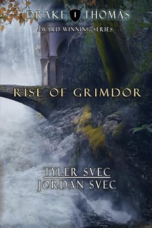 Rise of Grimdor (Drake Thomas): Svec, Tyler, Svec, Jordan ...