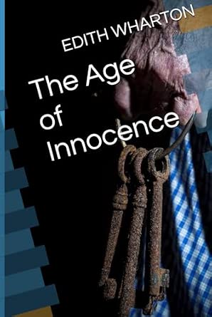 The Age of Innocence: WHARTON, EDITH: 9798289483720: Amazon.com: Books