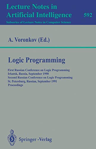 Logic Programming: First Russian Conference on Logic Programming ...
