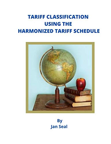 Buy Tariff Classification Using the Harmonized Tariff Schedule Online at desertcartINDIA