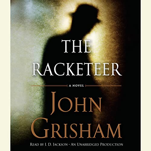 Amazon.com: The Racketeer (Audible Audio Edition): John Grisham, JD ...