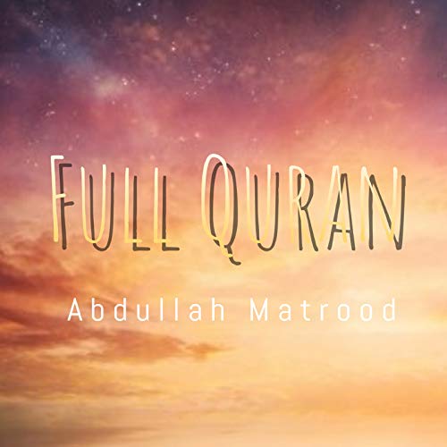 Amazon.co.jp: Full Quran : Abdullah Matrood: デジタルミュージック