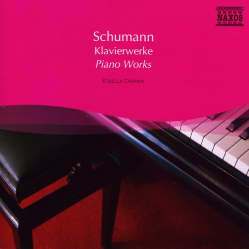 Amazon MusicでEthella ChuprikのSchumann, R.: Works for Pianoを再生する