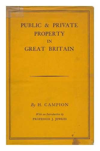 Public and Private Property in Great Britain: Harry Campion: Amazon.com ...