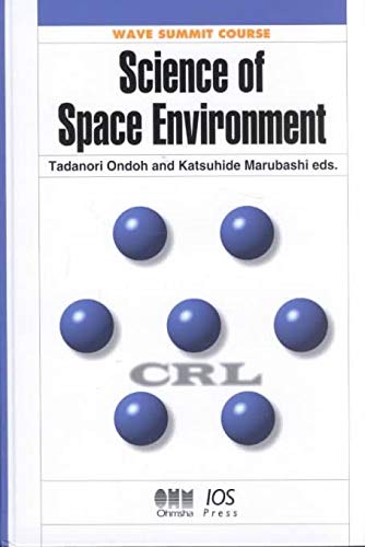 Buy Science of Space Environment (Wave Summit Course) Book Online at ...