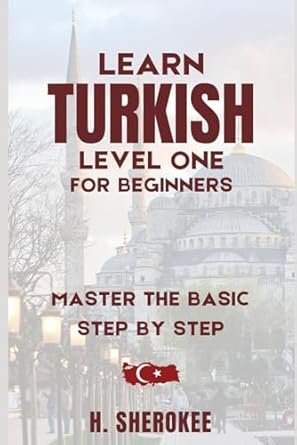 Turkish language self-study (level one for beginners): Learn to read ...