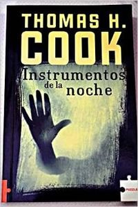 Amazon.com: Instrumentos de la noche: 9788496525184: THOMAS H COOK: Books