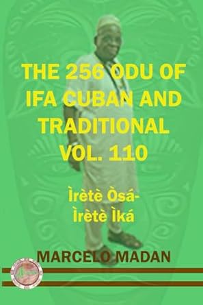 Amazon.com: THE 256 ODU OF IFA CUBAN AND TRADITIONAL VOL. 110 Irete Osa ...