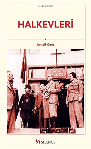 Halkevleri : İsmail Özer, Halil İbrahim Binici: Amazon.com.tr: Kitap