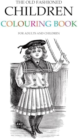The Old Fashioned Children Colouring Book : Morrison, Hugh: Amazon.co ...