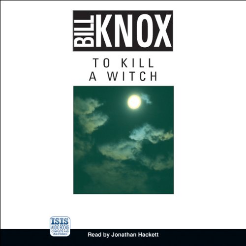 To Kill a Witch: Knox, Bill: 9780753127438: Amazon.com: Books