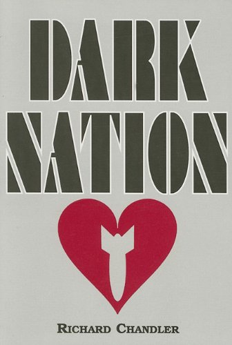 Dark Nation: Chandler, Richard: 9780533153091: Amazon.com: Books