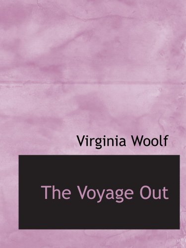 Amazon.com: The Voyage Out: 9780554136646: Woolf, Virginia: Books