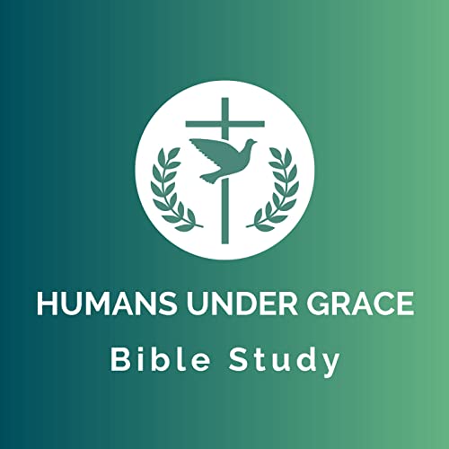 Humans Under Grace Bible Study : Humans Under Grace: Amazon.in: Audible ...