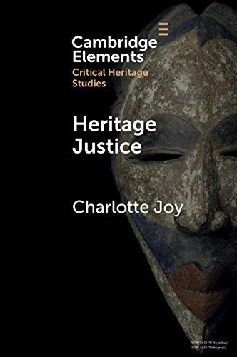 Heritage Justice (Elements in Critical Heritage Studies) eBook : Joy ...