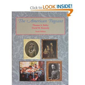 The American Pageant Student Text (1994 10th Edition, A History of the ...