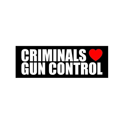 Criminals For Gun Control