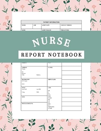 Nurse Report Sheet Notebook: 185 Nursing Brain Report Sheets for Nurses ...