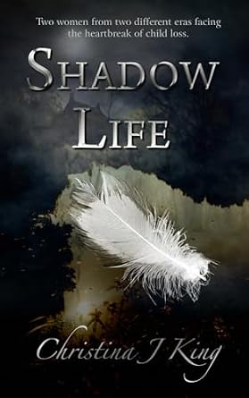 Shadow Life: Amazon.co.uk: King, Christina J: 9781838200510: Books