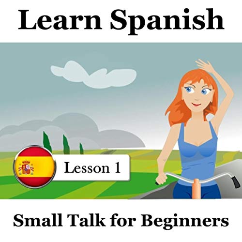 Play Learn Spanish, Lesson 1: Small Talk for Beginners by Spanish ...