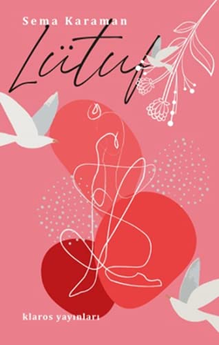 Amazon.com: Lütuf: 9786257391375: Sema Karaman: Books