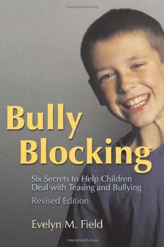 Amazon.com: Bully Blocking: Six Secrets to Help Children Deal with ...