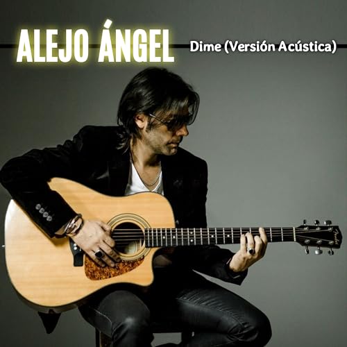 Écouter Dime (Versión Acústica) par Alejo Ángel sur Amazon Music Unlimited