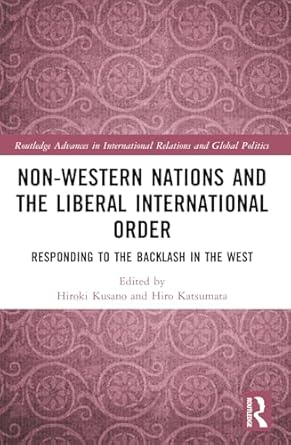 Buy Non-Western Nations and the Liberal International Order: Responding ...