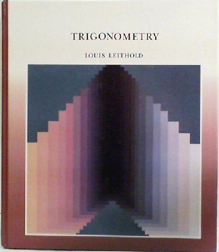 Trigonometry: Leithold, Louis: 9780201170566: Amazon.com: Books