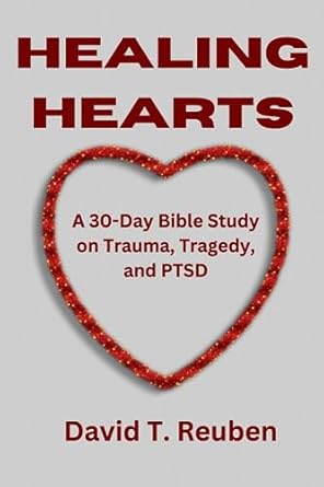 Amazon.com: Healing Hearts: A 30-Day Bible Study on Trauma, Tragedy ...