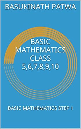 BASIC MATHEMATICS CLASS 5,6,7,8,9,10: BASIC MATHEMATICS STEP 1 (Hindi ...