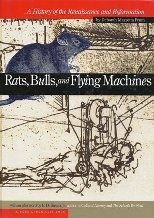 Rats, Bulls & Flying Machines: A History of the Renaissance ...