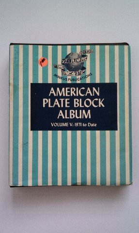The American Plate Block Album, Volume 5, 1971 to Date: Ben Blumenthal ...