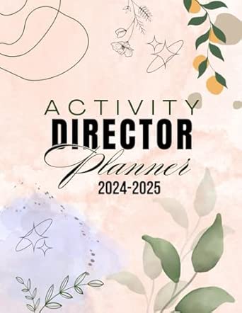 Amazon.com: Activity director planner 2024-2025: daily, weekly and ...