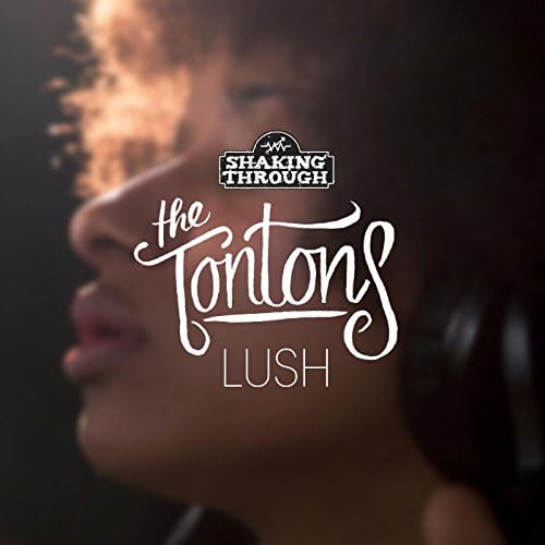 Play Lush by The Tontons on Amazon Music