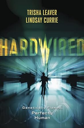 Amazon.com: Hardwired: 9780738742267: Leaver, Trisha, Currie, Lindsay ...