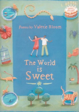 The World Is Sweet: Valerie Bloom: 9780747547501: Amazon.com: Books