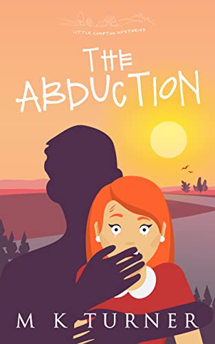 The Abduction (Little Compton Mysteries Book 2) - Kindle edition by TURNER, M K. Mystery ...