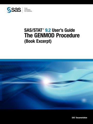 SAS/STAT 9.2 User's Guide: The Genmod Procedure (Book Excerpt): SAS ...