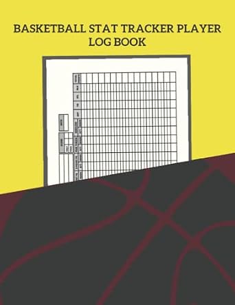 Basketball Stat Tracker Player Log Book: Track the Movements and Points ...