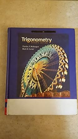 Trigonometry by McKeague, Charles P., Turner, Mark D. [Cengage Learning ...