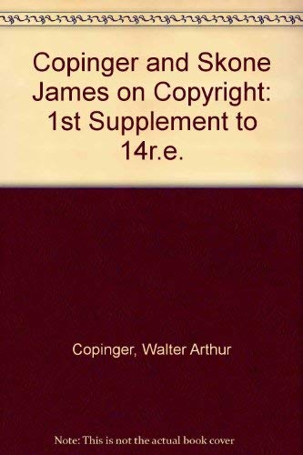 Copinger and Skone James on Copyright: 1st Supplement Garnett QC, Kevin ...