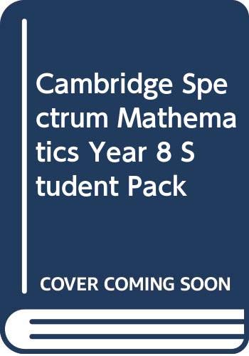 Cambridge Spectrum Mathematics Year 8 Student Pack: Goodman, Jennifer ...