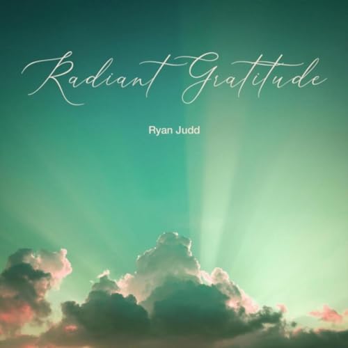 Play Radiant Gratitude by Ryan Judd on Amazon Music