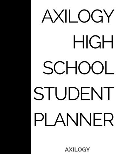 Axilogy High School Student Planner: A One Year Daily 24 Hour SAT, SAT ...