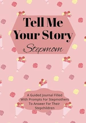 Tell Me Your Life Story, Grandma: A Grandmother’s Guided Journal and ...