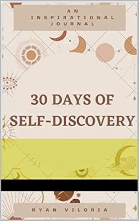 30 Days of Self-Discovery: An Inspirational Journal - Kindle edition by ...