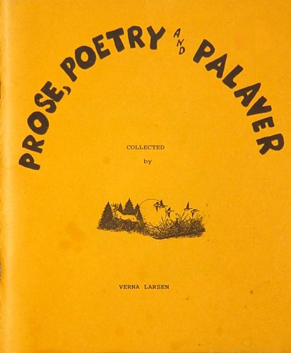 Prose, Poetry and Palaver: Verna Larson: Amazon.com: Books