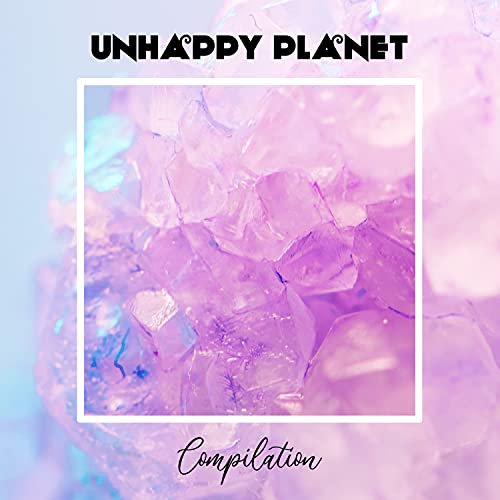 Amazon.co.jp: Unhappy Planet Compilation : VARIOUS ARTISTS: デジタルミュージック